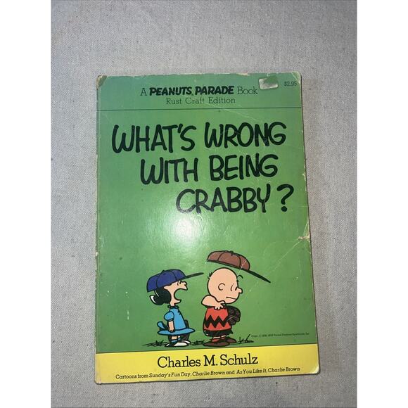 Accents | Whats Wrong With Being Crabby By Charles M Schulz A Peanuts ...